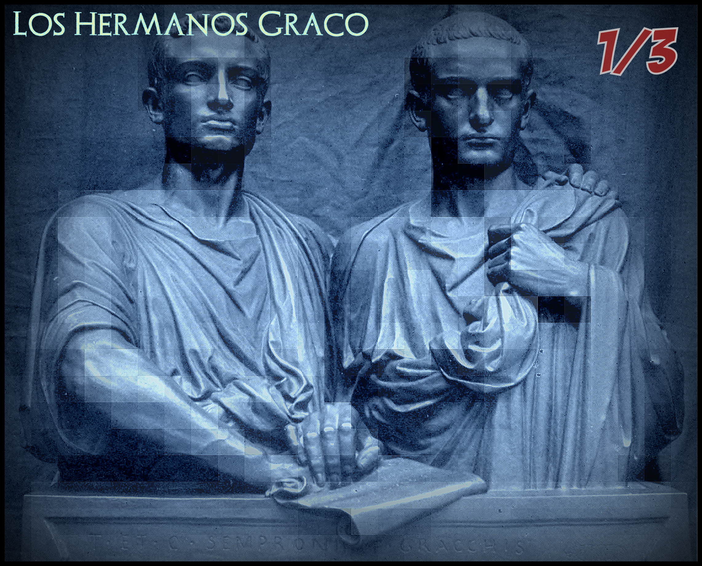Trilogía De Los Hermanos Graco. Parte I – El Ocaso De Roma