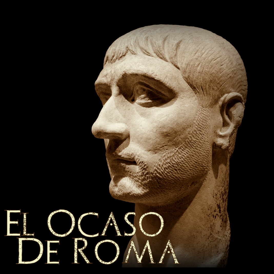 (Episodio 54) Majencio, señor de Italia – El Ocaso De Roma